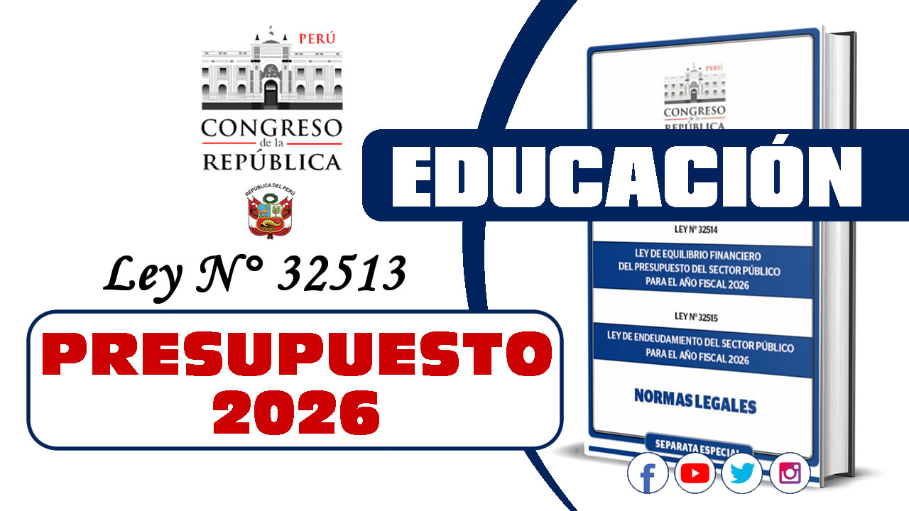 Presupuesto del sector Educación para el año 2026, según Ley de Presupuesto del Sector Público ...